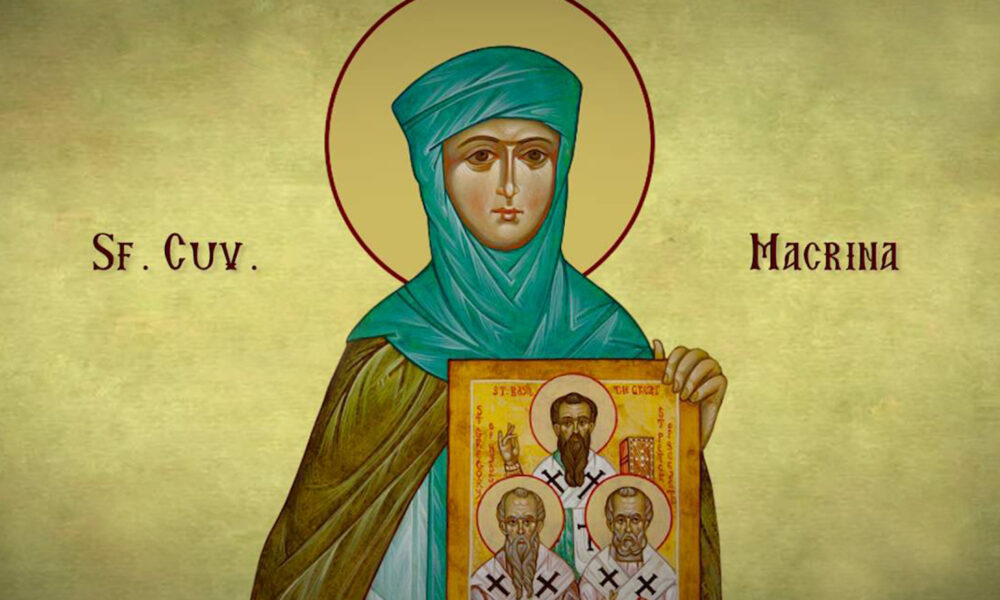 19 iulie: Ziua dedicată Sfintei Macrina, o personalitate remarcabilă în ...